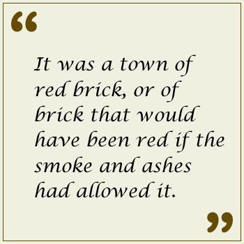 Quotations on the theme of Coketown in Hard Times by Charles Dickens.